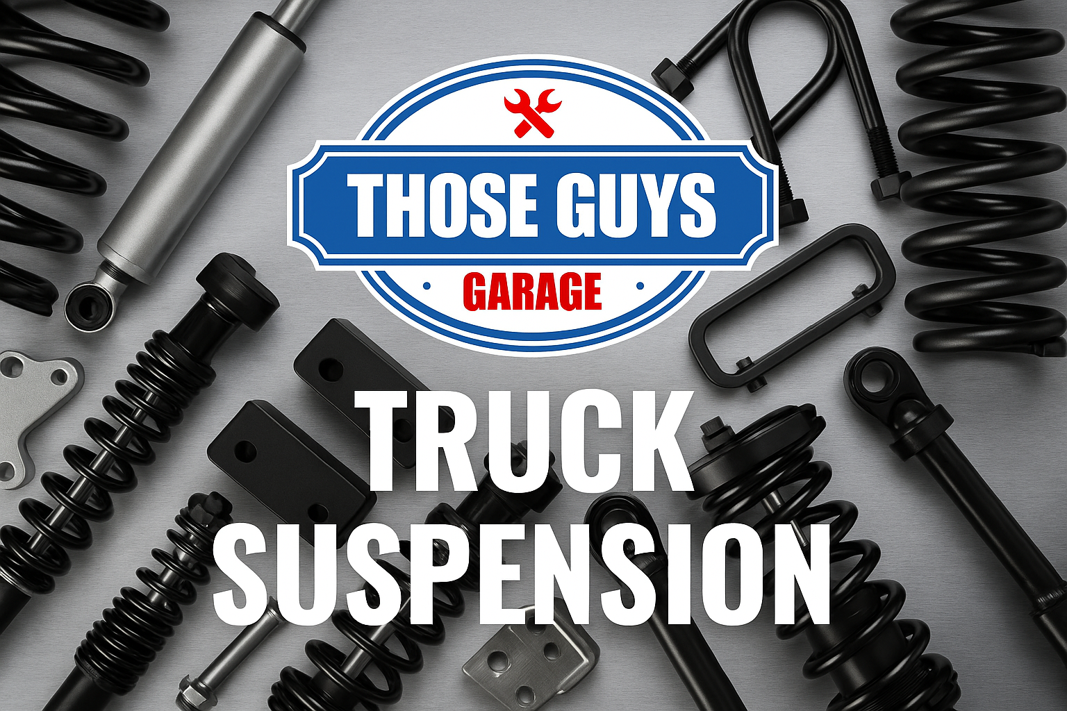 Quality Professional Truck Suspensions | Those Guys Garage